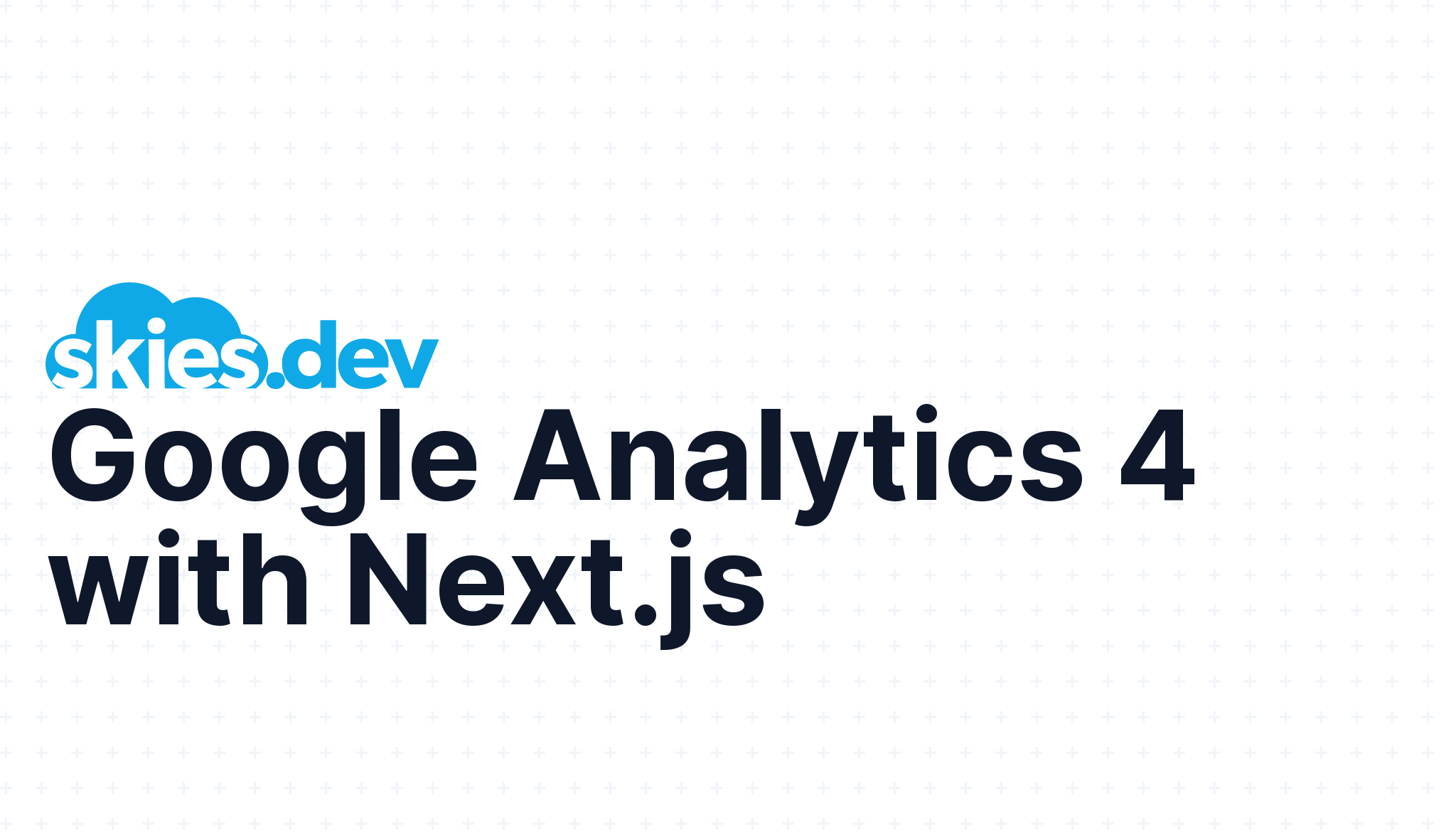 Google Analytics 4 with Next.js