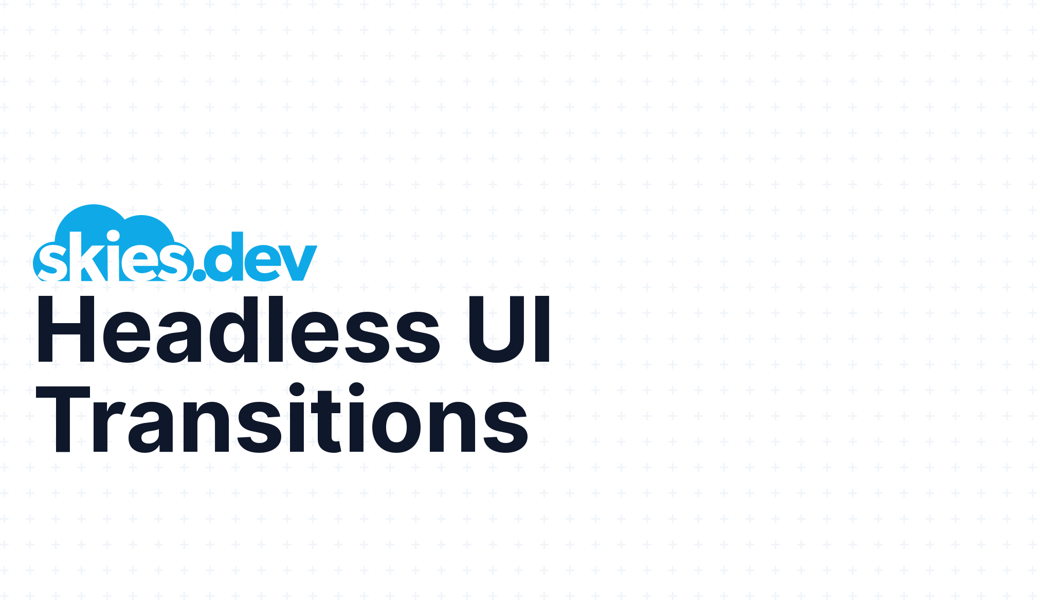 Headless UI Transitions