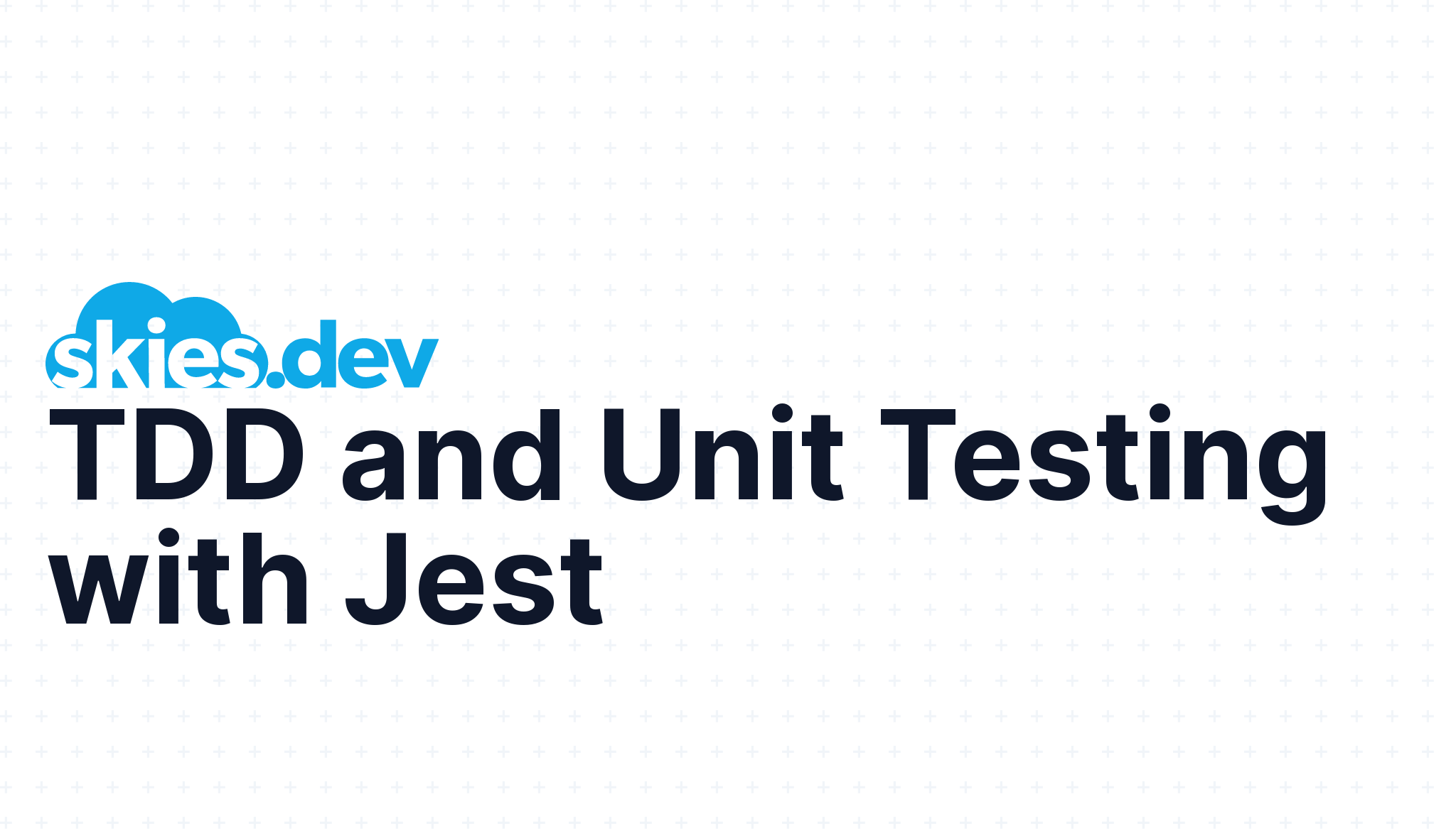 TDD and Unit Testing with Jest